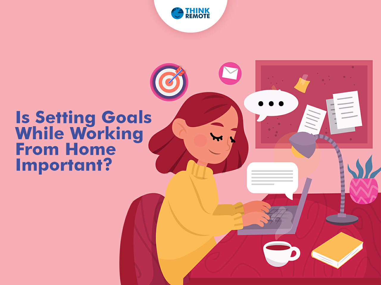 Is Setting Goals While Working From Home Important? Yes, Here’s Why ...