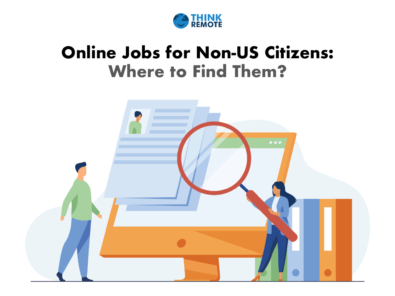 Online Jobs for Non-US Citizens: Where to Find Them? - ThinkRemote