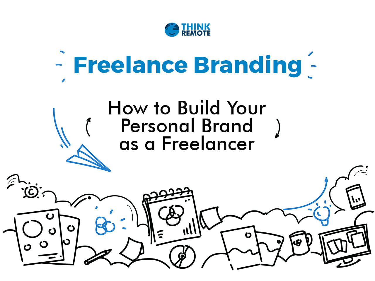 Freelance Branding: How to Build Your Personal Brand as a Freelancer ...