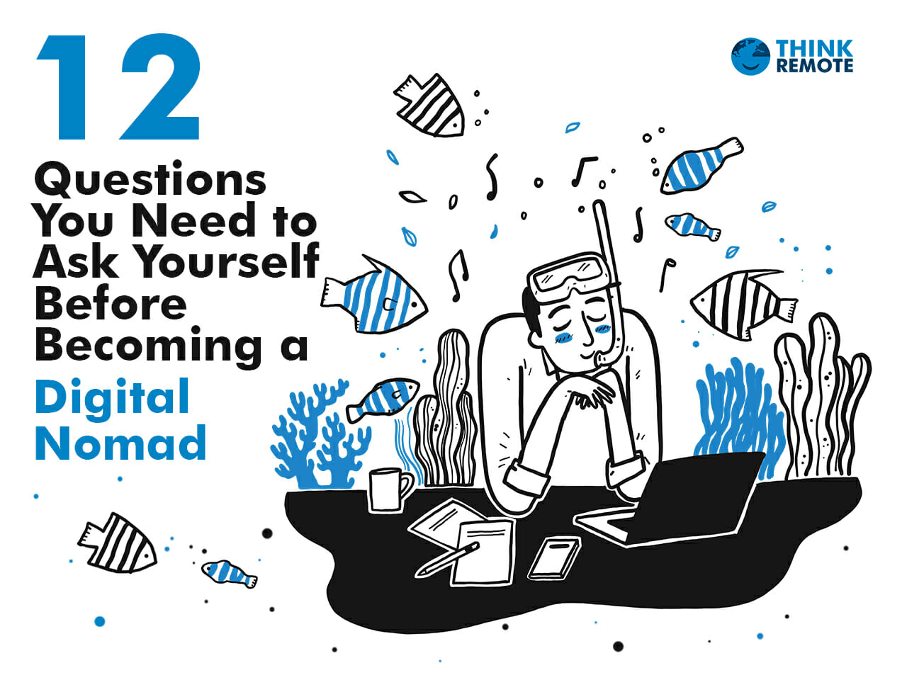 12 Questions You Need to Ask Yourself Before Becoming a Digital Nomad ...