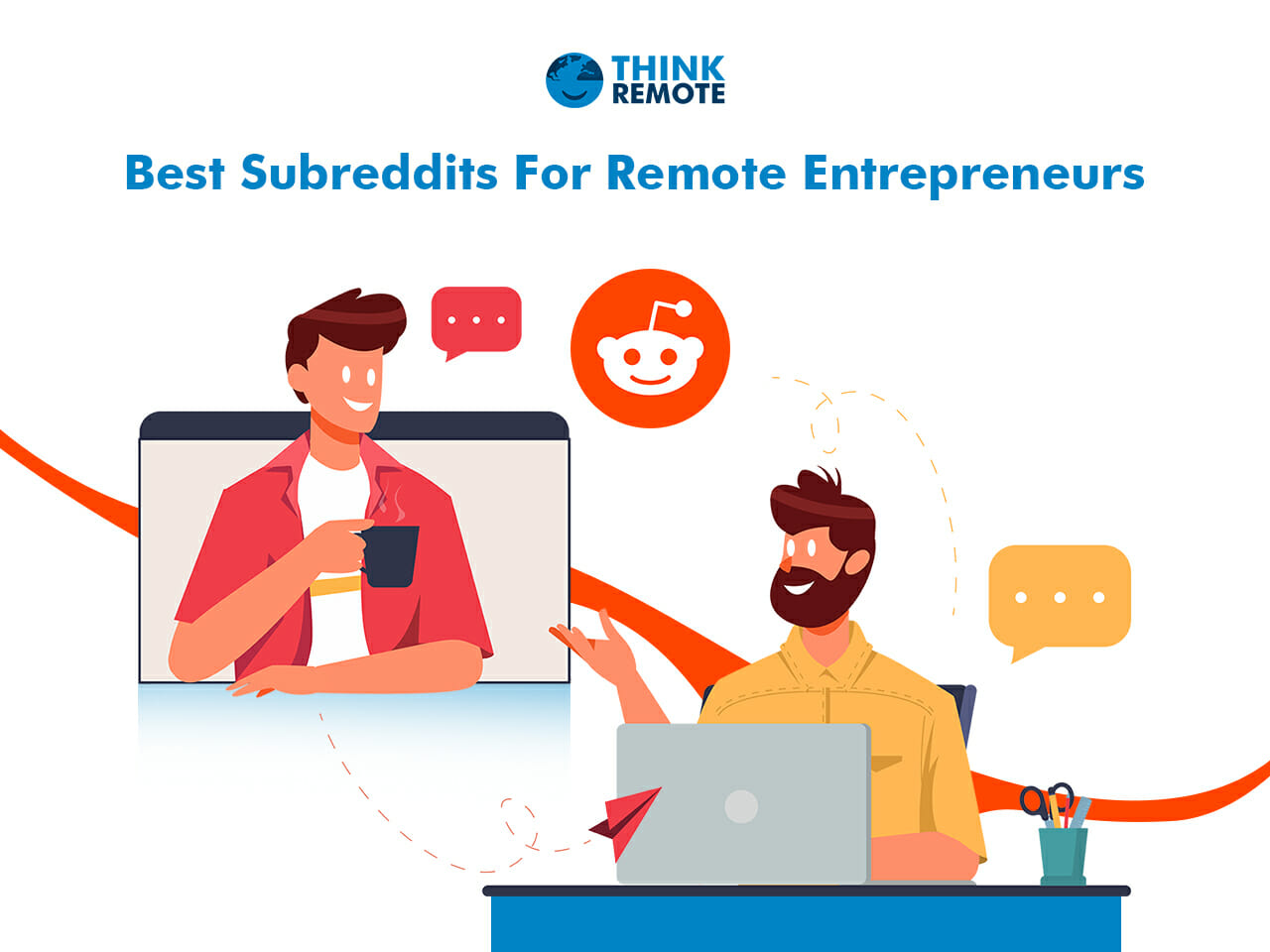 Best Subreddits For Remote Entrepreneurs - ThinkRemote